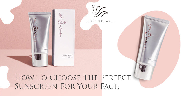 How To Choose The Perfect Sunscreen For Your Face – Legend Age | Super ...